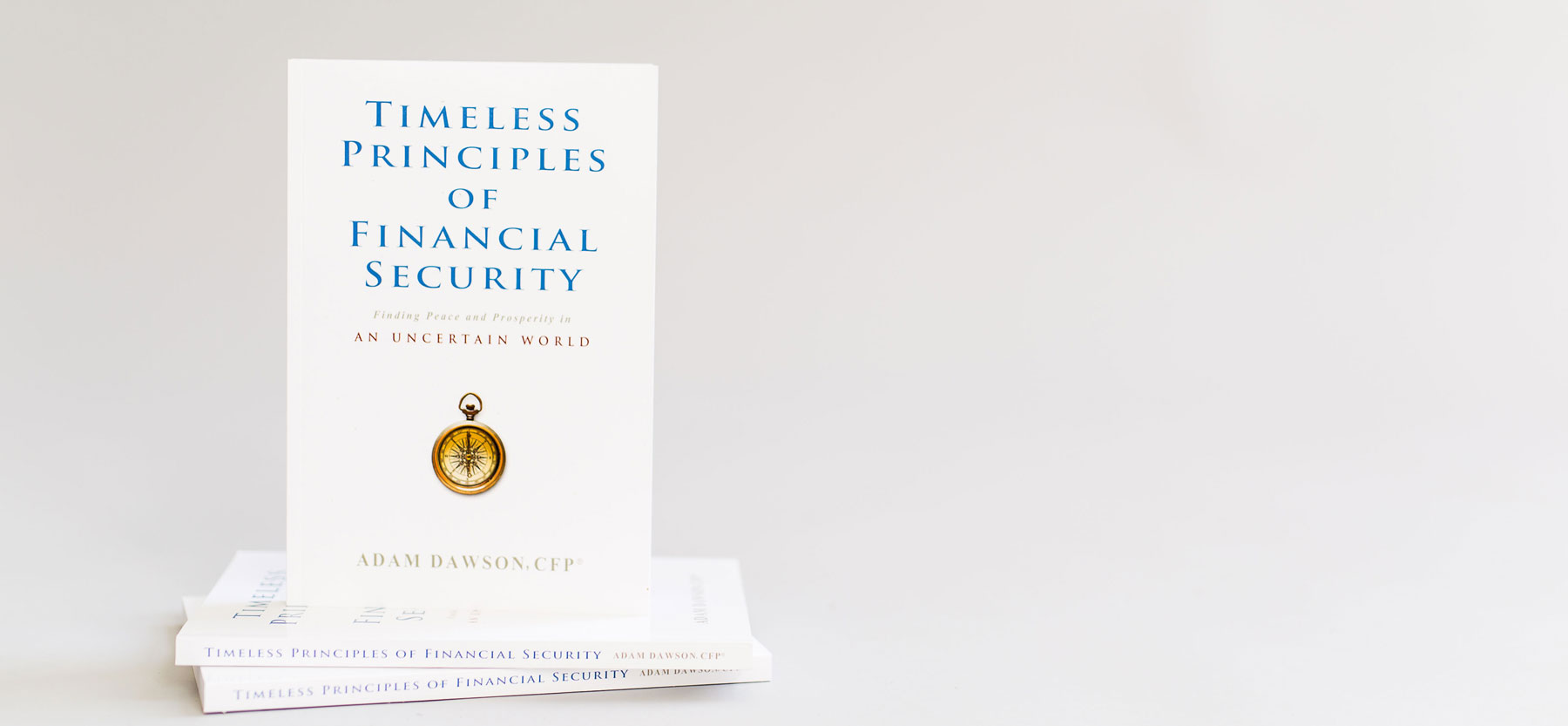 Timeless Principles of Financial Security | Adam Dawson